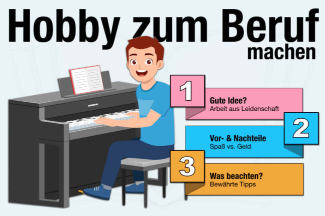 Hobby zum Beruf machen: Vor- und Nachteile + 7 Tipps