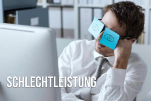 Schlechtleistung: Riskant für den Job