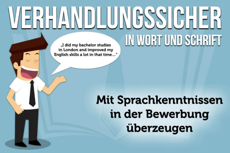 Verhandlungssicher: So punkten Sie mit Ihren Sprachkenntnissen