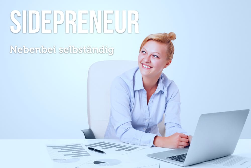 Sidepreneur: Neben dem Beruf ein Business starten