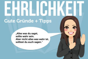 Ehrlichkeit: Eine Tugend mit Hindernissen