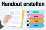 Handout erstellen: Aufbau, Tipps & häufige Fehler
